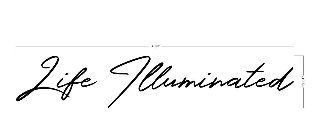 Life Illuminated Backlit Sign – helloneonsign